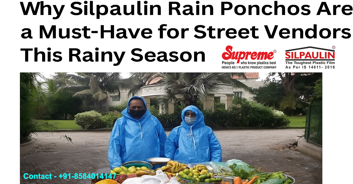 Why Silpaulin Rain Ponchos Are a Must-Have This Monsoon?